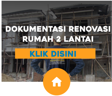 Proses Jasa Renovasi Rumah Jadi 2 Lantai Jagoan Renovasi Dan Bangun Rumah